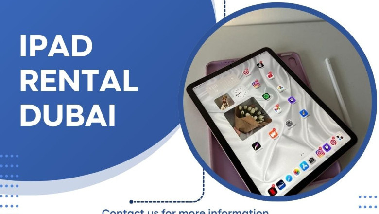 When Should You Consider iPad Rental Dubai? | Cutmirchi - Entertainment news sharing portal