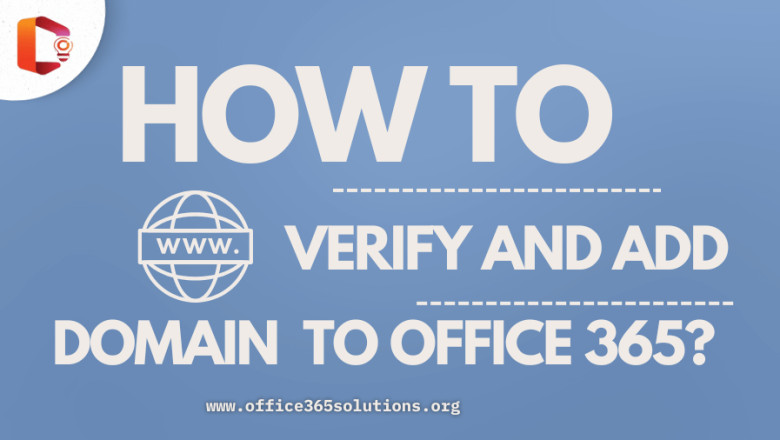 How to verify and add domain to office 365? A Robust Guide | Cutmirchi ...